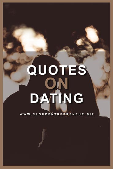QUOTES ON DATING | Self Improvement Blog TOP INSPIRATIONAL QUOTES ABOUT ...