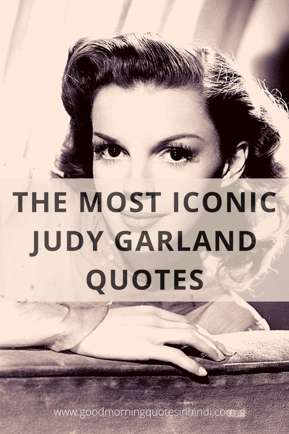 Judy Garland Inspirational Quotes