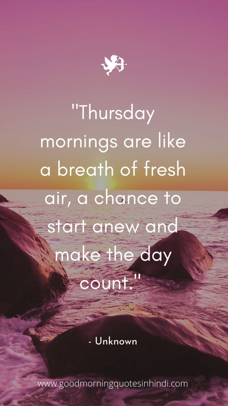 90+ Uplifting Good Morning Quotes for Thursday: Happy Thursday Quotes