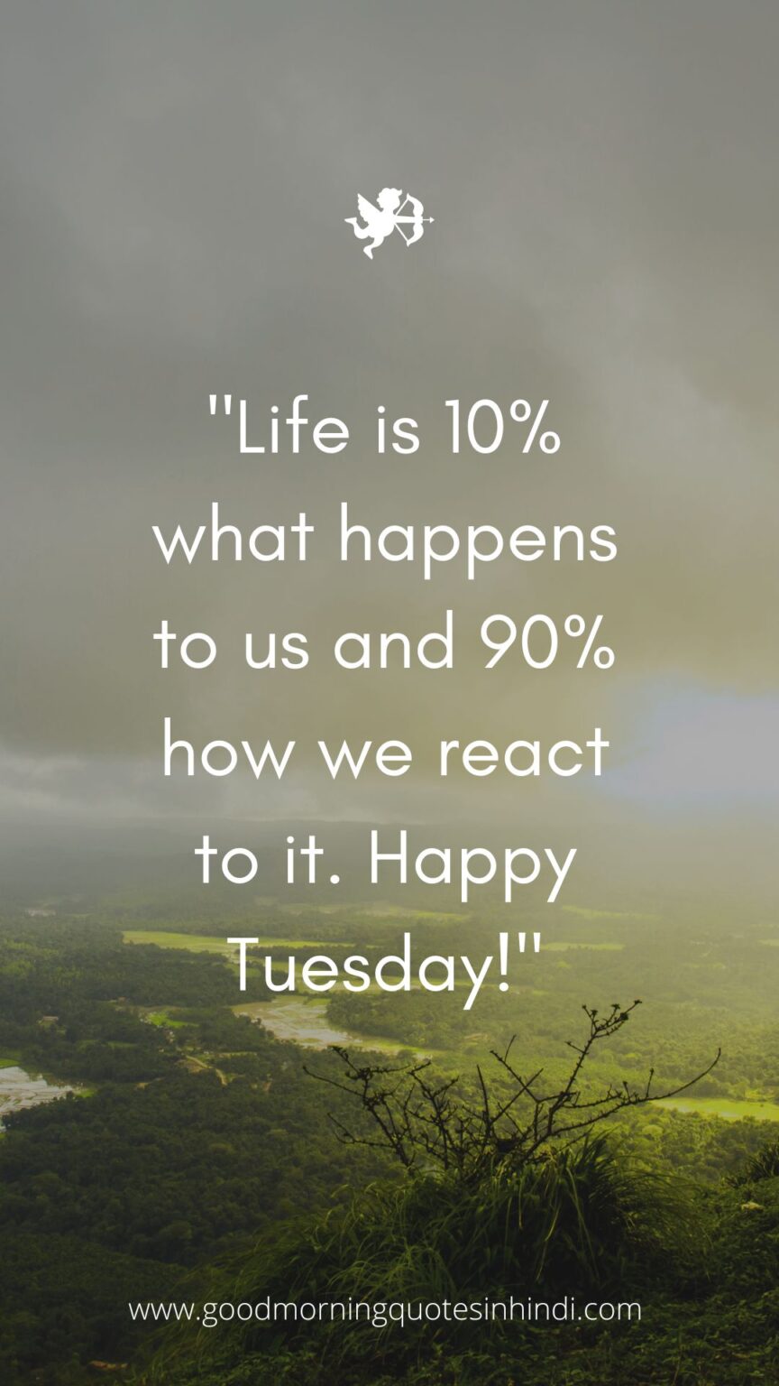40 Amazing Good Morning Tuesday Quotes and Images To Motivate Your Day