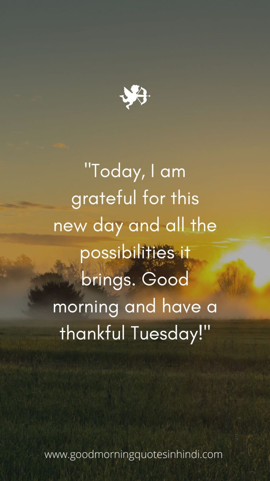 40 Amazing Good Morning Tuesday Quotes and Images To Motivate Your Day