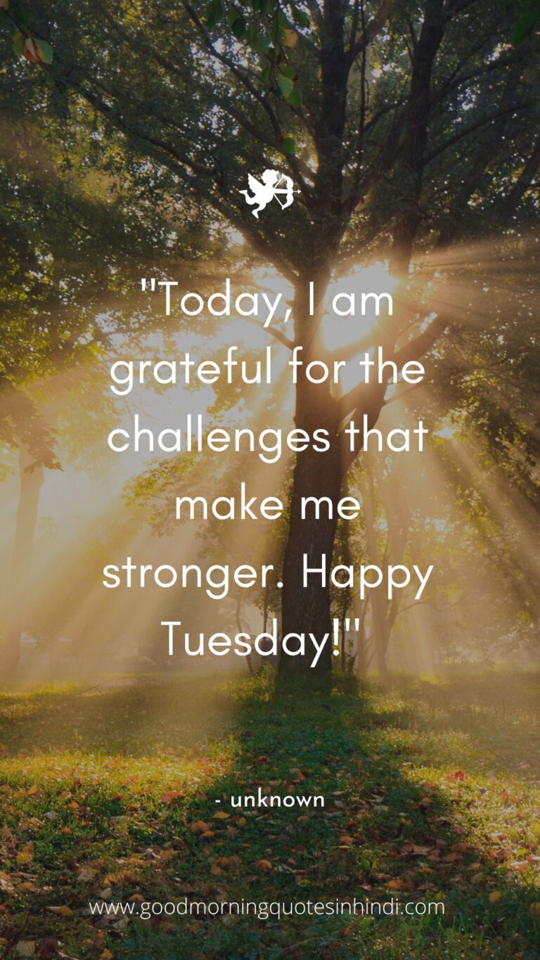 40 Amazing Good Morning Tuesday Quotes and Images To Motivate Your Day