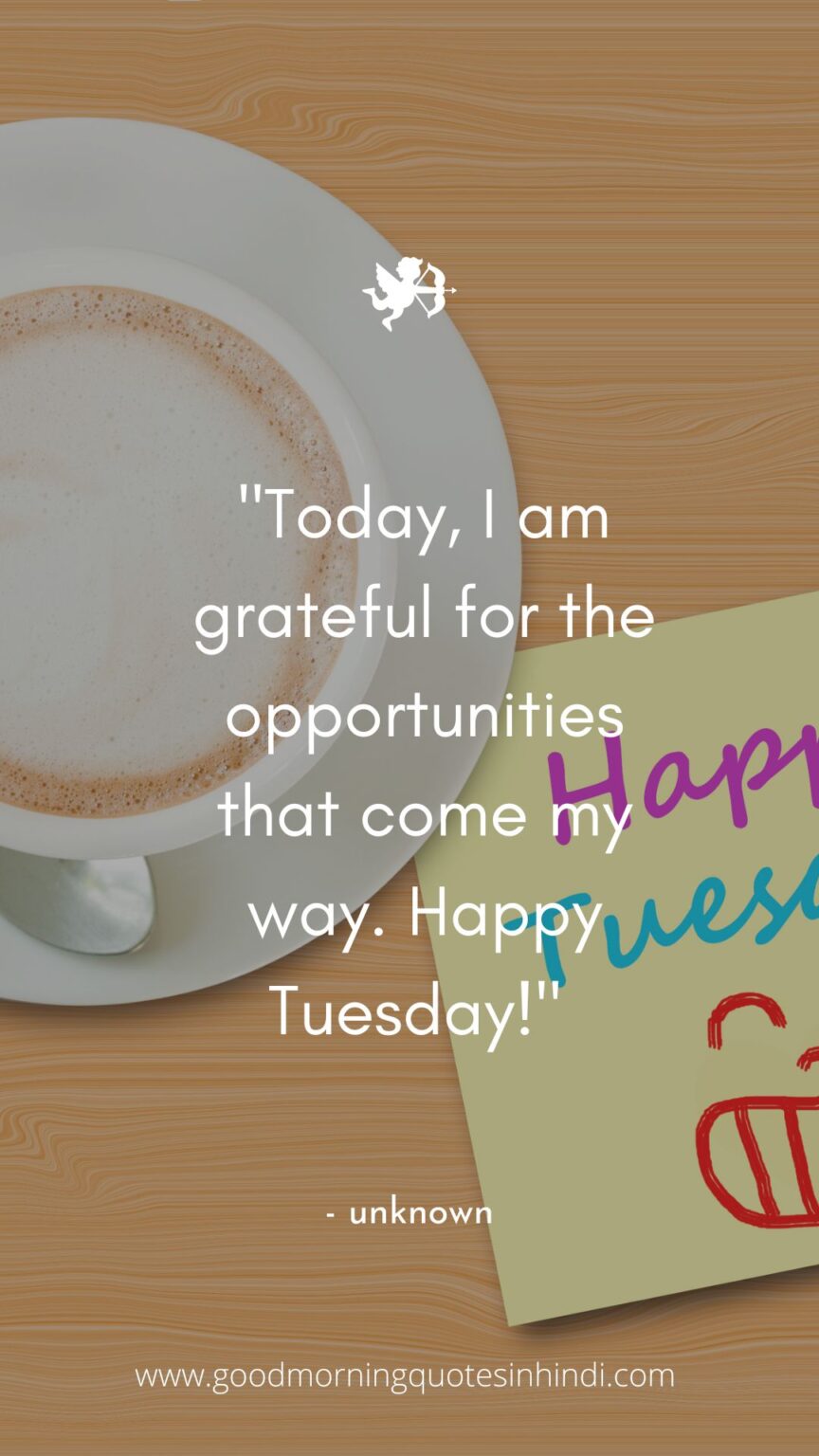 40 Amazing Good Morning Tuesday Quotes and Images To Motivate Your Day