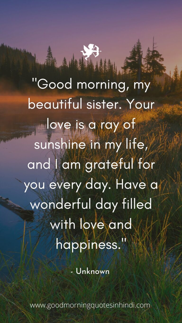 50 Uplifting Inspirational Good Morning Sister Quotes and Wishes